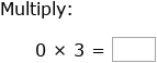 IXL | Multiply by 0 | 2nd grade math