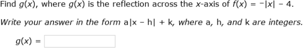 IXL - Reflections of functions across the x-axis (Algebra 2 practice)