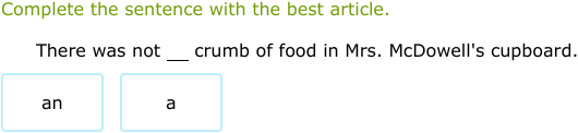 IXL | Use the correct article: a or an | 4th grade language arts
