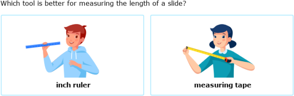 IXL | Choose the best measuring tool for length: customary units | 2nd ...