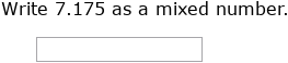 IXL | Convert decimals to fractions or mixed numbers | 7th grade math