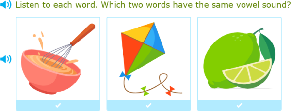 IXL | Which two words have the same vowel sound? | 1st grade language arts
