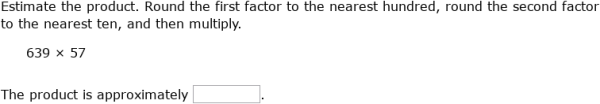 IXL | Estimate products | 4th grade math