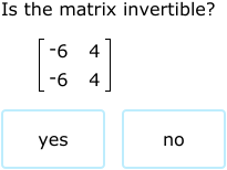 IXL - Is a matrix invertible? (Precalculus practice)