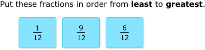 IXL | Order fractions with like numerators or denominators | 4th grade math