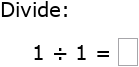 IXL | Divide by 1 | 1st grade math