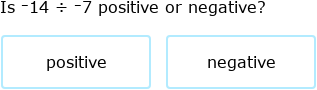 IXL | Divide integers: find the sign | 6th grade math