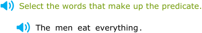 IXL | Identify the predicate of a sentence | 2nd grade language arts