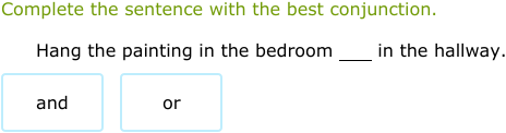 IXL | Use coordinating conjunctions | 3rd grade language arts