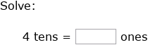 IXL | Convert between place values - ones, tens, and hundreds | 2nd ...