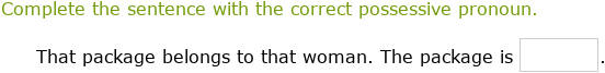 IXL | Use possessive pronouns | 4th grade language arts
