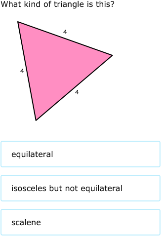 IXL | Scalene, isosceles, and equilateral triangles | 4th grade math