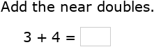 IXL | Add doubles plus one | 1st grade math
