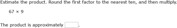 IXL | Estimate products: multiply 1-digit numbers by 2-digit numbers ...