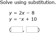 IXL | Solve a system of equations using substitution | 8th grade math