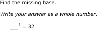 IXL | Find the missing exponent or base | 5th grade math