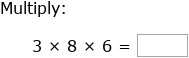IXL | Multiply three numbers | 3rd grade math