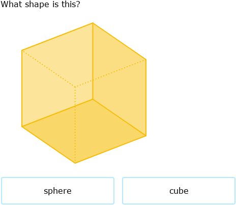 IXL | Identify cubes, spheres, and rectangular prisms | 2nd grade math