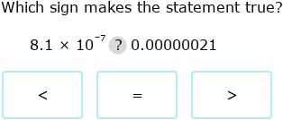 IXL - Compare numbers written in scientific notation (Algebra 1 practice)