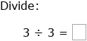 IXL | Divide by 3: quotients up to 10 | 3rd grade math