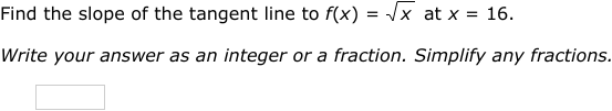 IXL - Find the slope of a tangent line using limits (Calculus practice)