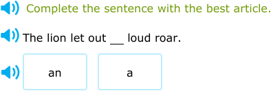 IXL | Use the correct article: a or an | 2nd grade language arts
