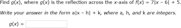 IXL - Reflections of functions across the x-axis (Algebra 1 practice)