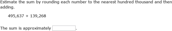 IXL | Estimate sums: up to six digits | 4th grade math