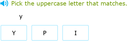 IXL | Choose the uppercase letter that matches: F, I, J, L, M, T, Y ...
