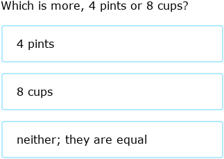 IXL | Compare and convert customary units of volume: cups, pints ...
