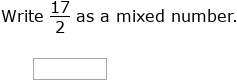 IXL | Convert between mixed numbers and improper fractions | 7th grade math