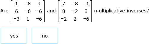 IXL - Identify inverse matrices (Algebra 2 practice)