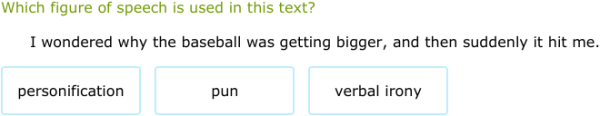 IXL | Classify figures of speech: review | 9th grade language arts