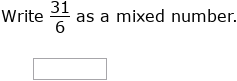 IXL | Convert between improper fractions and mixed numbers | 6th grade math