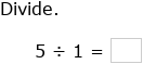 IXL | Division sentences with 1 and 0 | 4th grade math