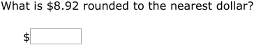 IXL | Round money amounts to the nearest dollar | 3rd grade math