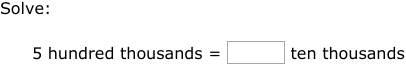 IXL | Convert between place values | 4th grade math