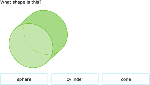 IXL | Name the three-dimensional shape | Kindergarten math