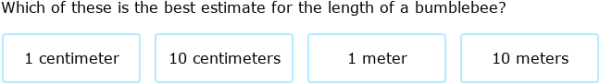 IXL | Estimate lengths with centimeters and meters | 3rd grade math