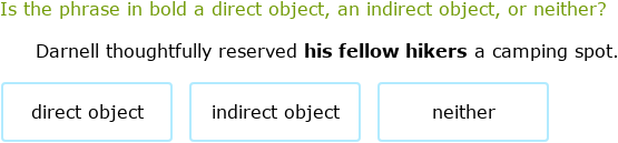 IXL | Is it a direct object or an indirect object? | 10th grade ...