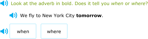 IXL | Does the adverb tell you how, when, or where? | 2nd grade ...