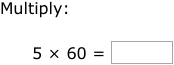 IXL | Multiply by a multiple of ten | 3rd grade math