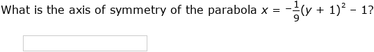 IXL - Find the axis of symmetry of a parabola (Algebra 2 practice)