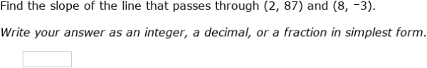 IXL - Checkpoint: Slope and rate of change (Algebra 1 practice)