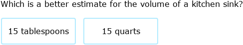 IXL | Which customary unit of volume is appropriate: quarts or gallons ...