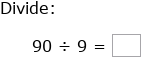 IXL | Divide by 9: quotients up to 10 | 3rd grade math