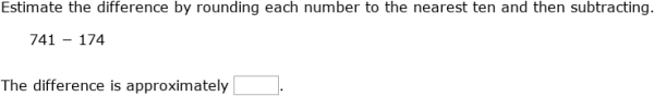 IXL | Estimate sums and differences by rounding: up to 1,000 | 3rd ...