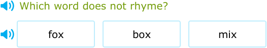 IXL | Which word does not rhyme? | Kindergarten language arts