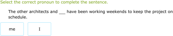 IXL | Compound subjects and objects with "I" and "me" | 8th grade ...