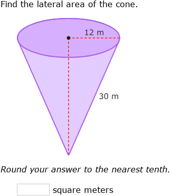 IXL - Lateral area of cones (Geometry practice)